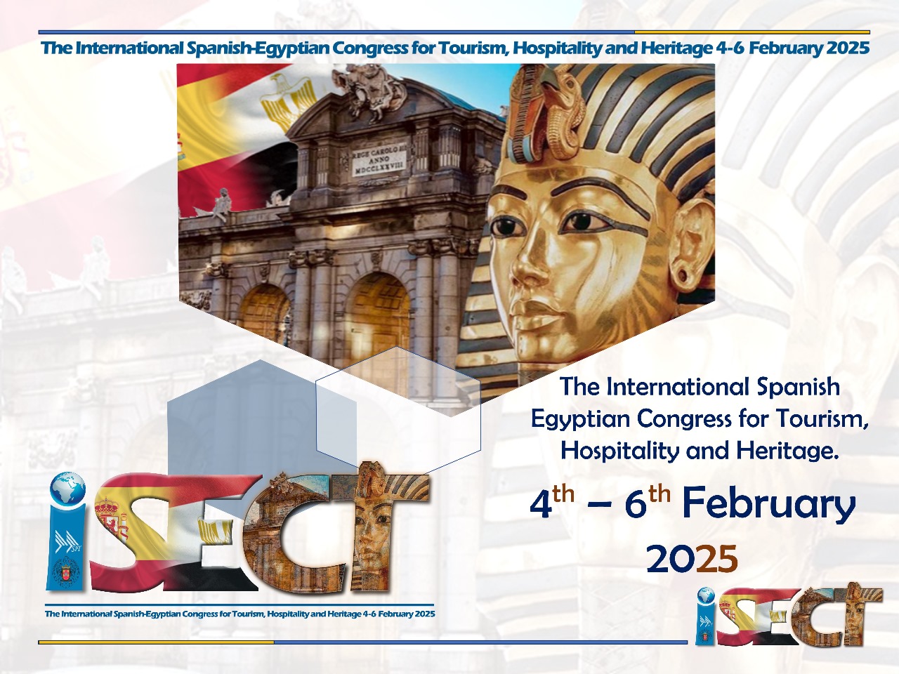 The International Spanish- Egyptian Congress for Tourism, Hospitality and Heritage. "ISECT ...
